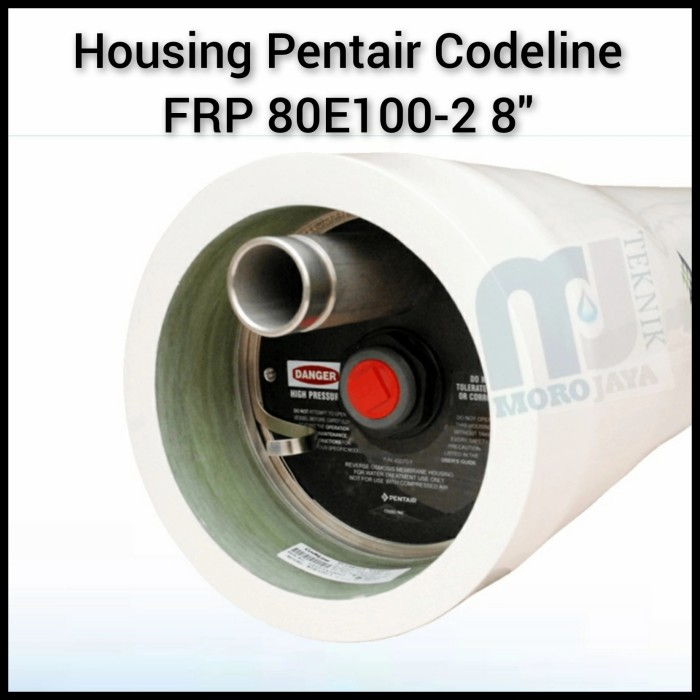 Jual Housing Membran RO Pentair 80E100-2 1000psi Housing Cod